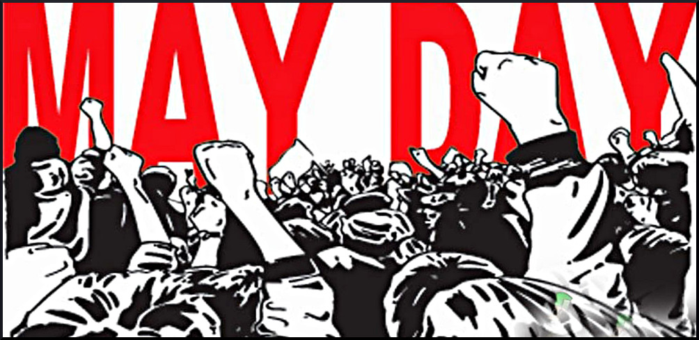 Mayday = Worker Power - Stop the Wars at Home and Abroad!